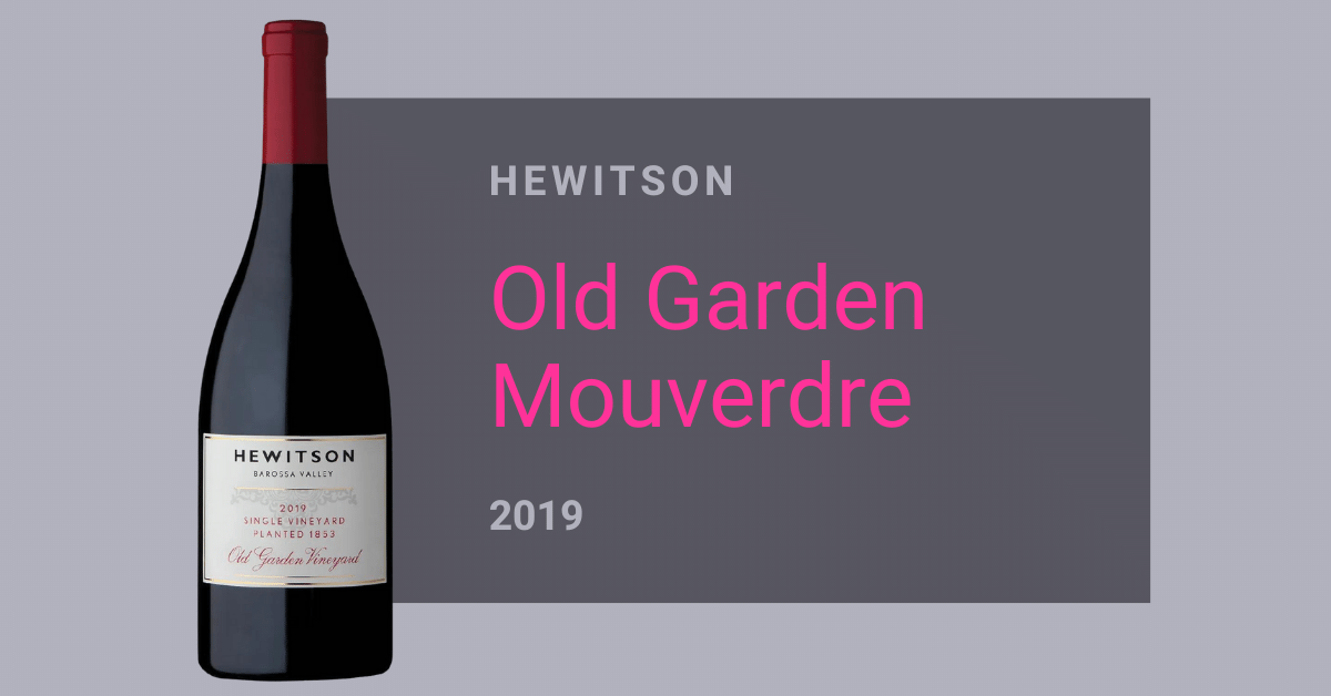 Rare wine review: Hewitson Old Garden Mourvèdre 2019